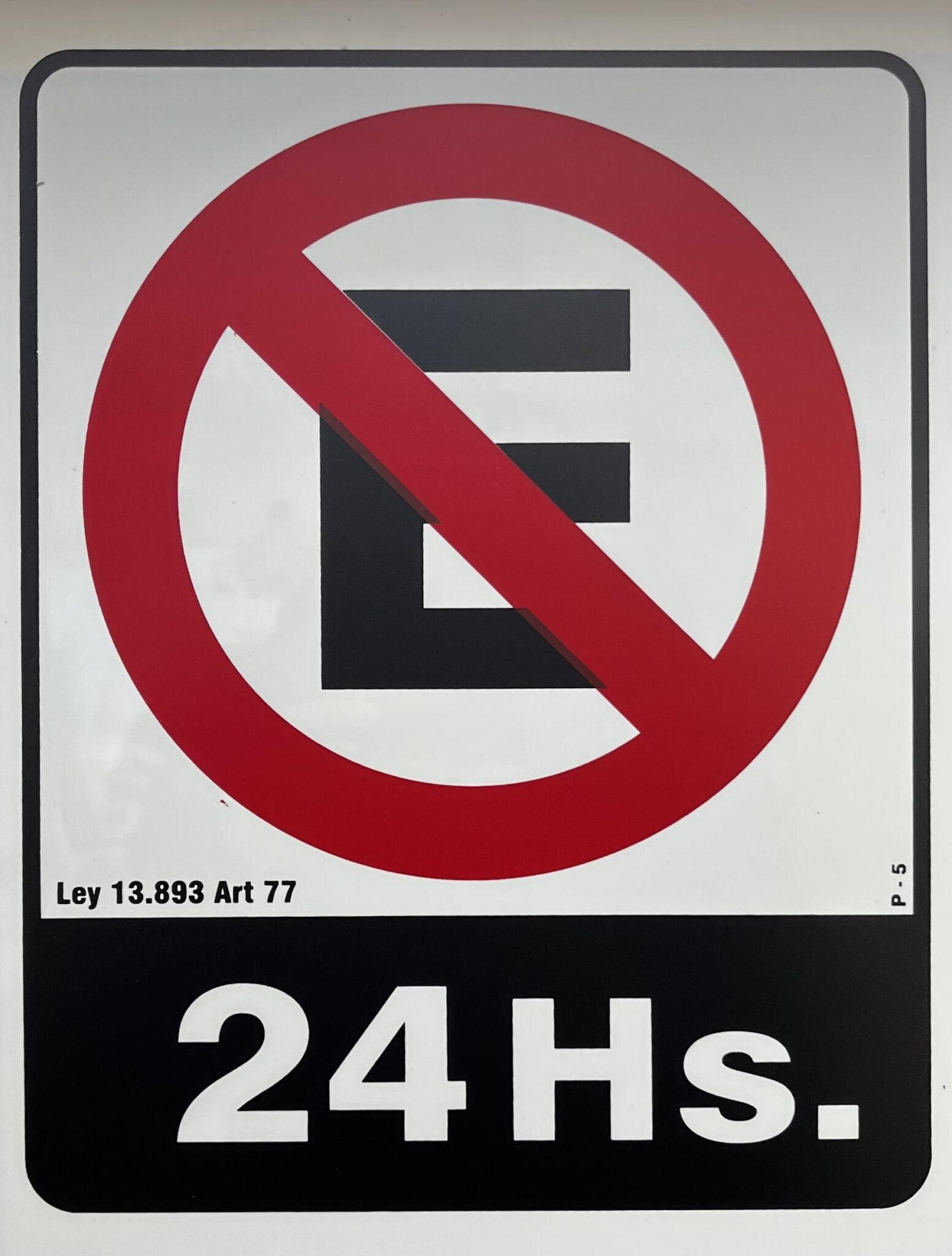 Cartel prohibido estacionar 24Hs – Infinity Seguridad